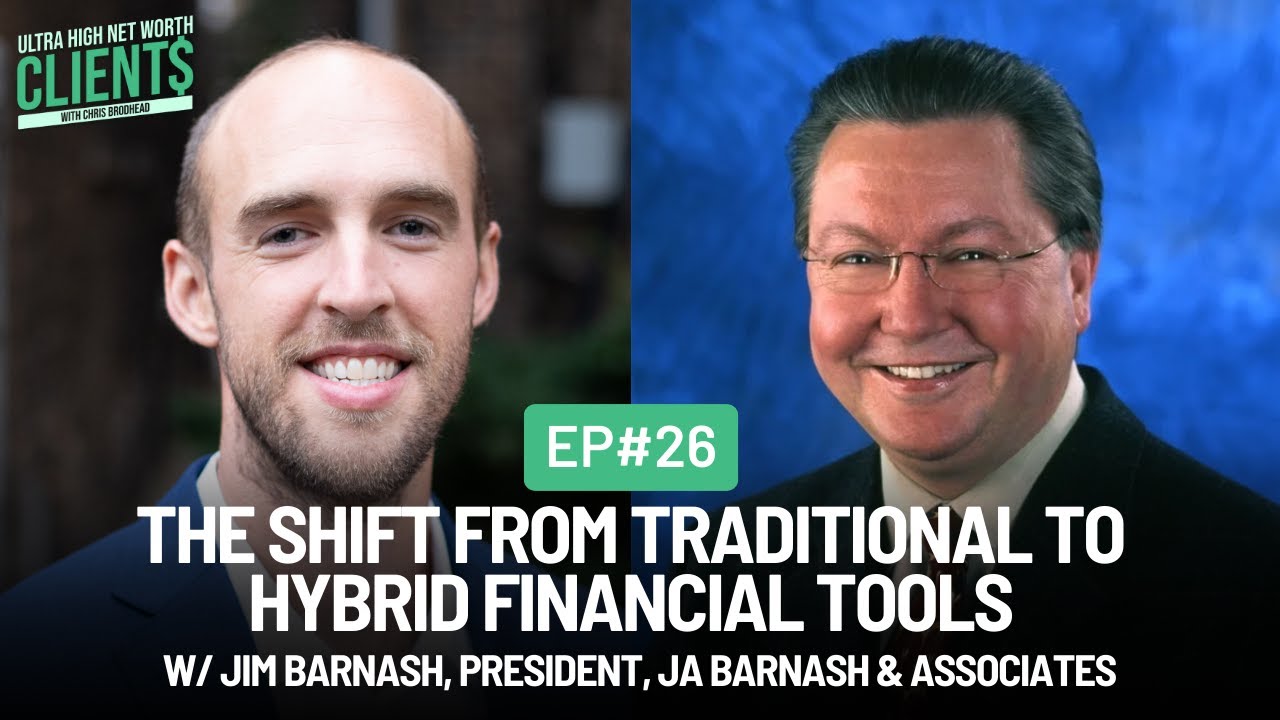 #26 The Shift from Traditional to Hybrid Financial Tools w/ Jim Barnash ...