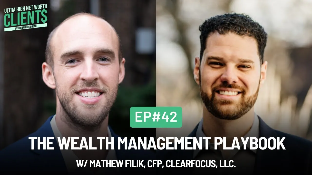 #42 The Wealth Management Playbook w/ Mathew Filik, Certified Financial ...